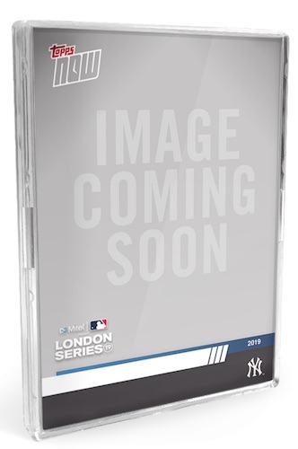 2019 Topps Now London Series Baseball Checklist, Details, Print Runs